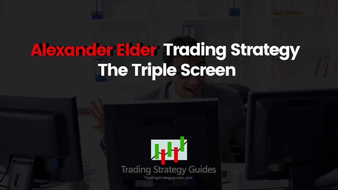 Alexander Elder Trading Strategy