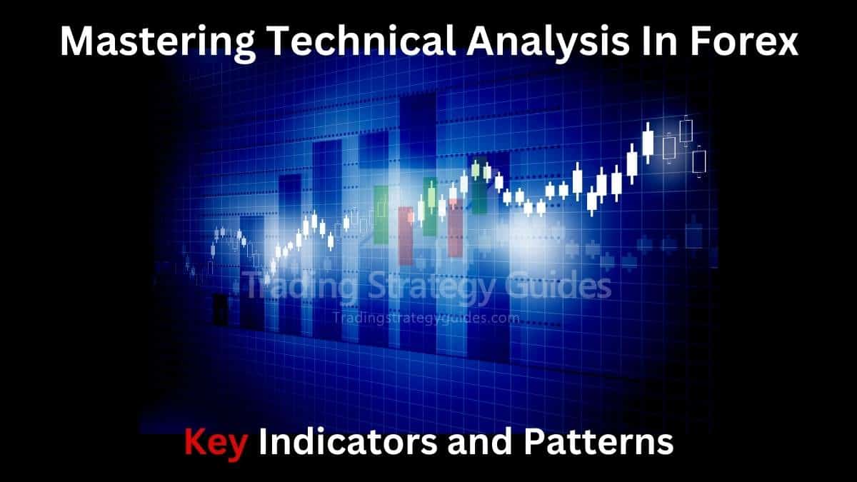 Key Indicators And Patterns Master Forex Technical Analysis Key Indicators And Patterns Master Forex Technical Analysis